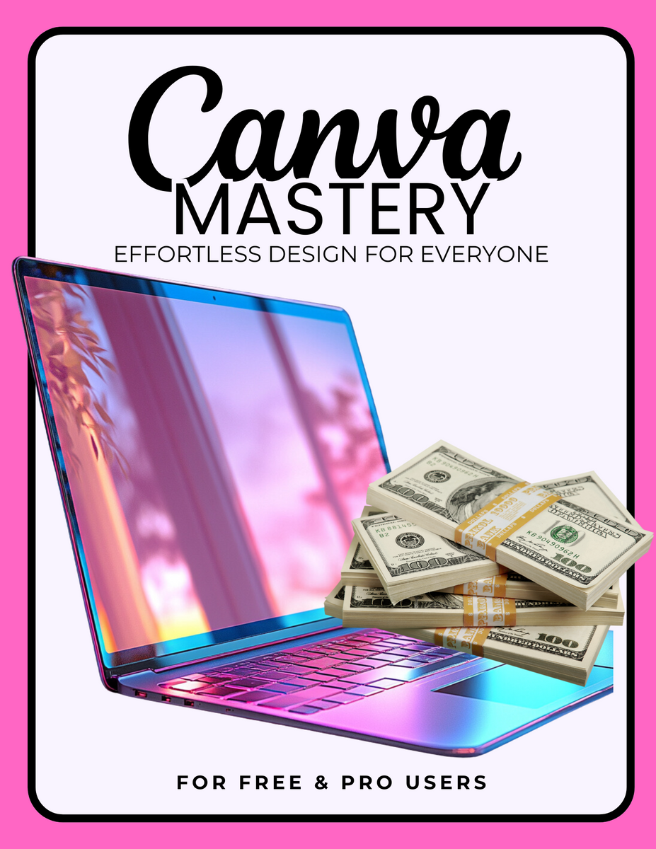 Canva Mastery Course Ebook – Smh Customized LLC